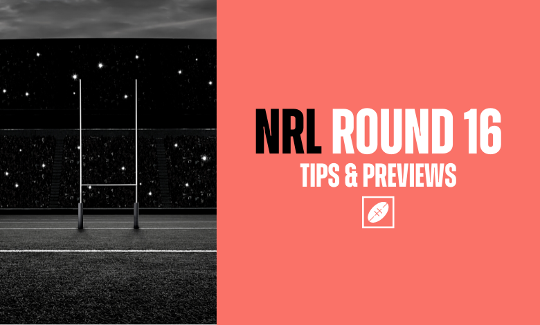 NRL Round 16, Preview & Bets | BetDeluxe Tips