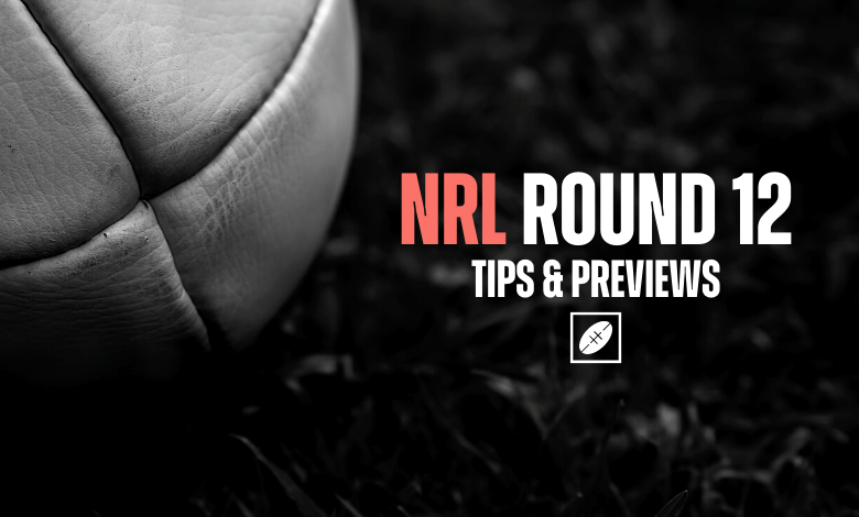 NRL Round 12, Tips & Previews, Thu 26 May | BetDeluxe Tips